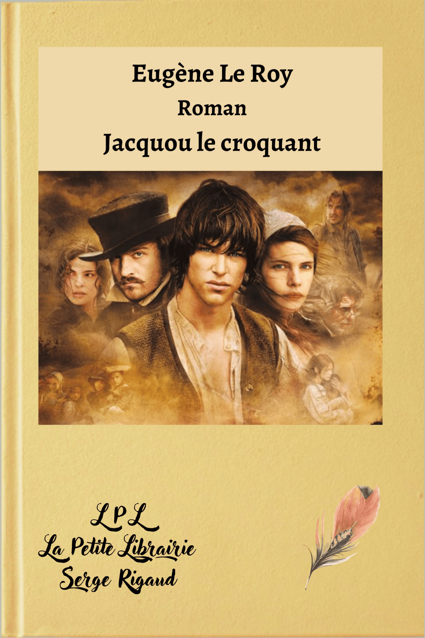 Jacquou le croquant, roman d’Eugène Le Roy – LPL La Petite Librairie