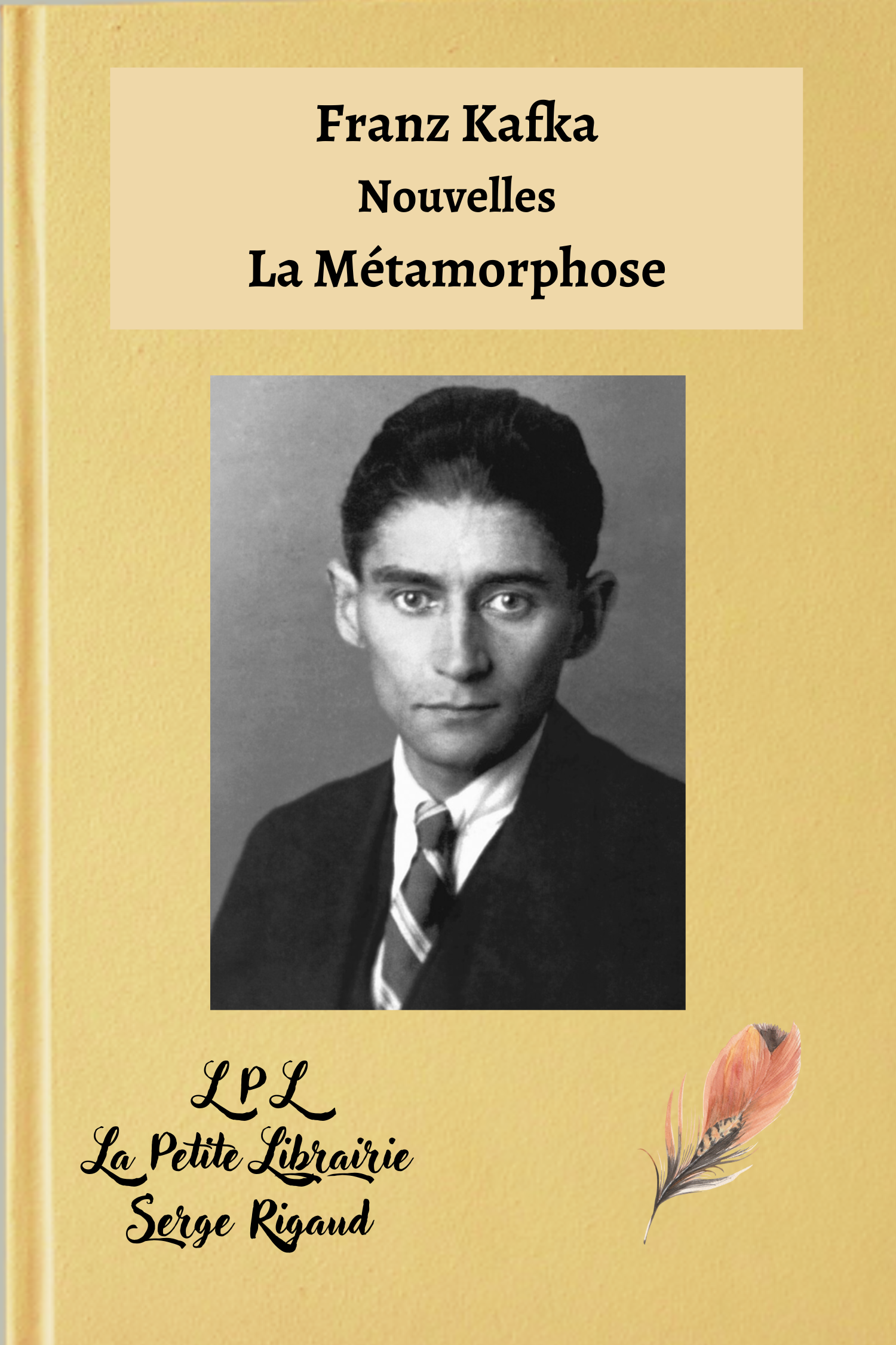 La Métamorphose, Nouvelles de Franz Kafka – LPL La Petite Librairie